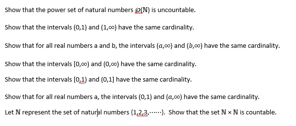 SOLVED: Show that the power set of natura numbers Q(N) is uncountable: Show that the intervals ...
