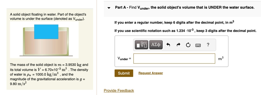 SOLVED: Texts: A solid object floating in water. Part of the object's volume is under the ...