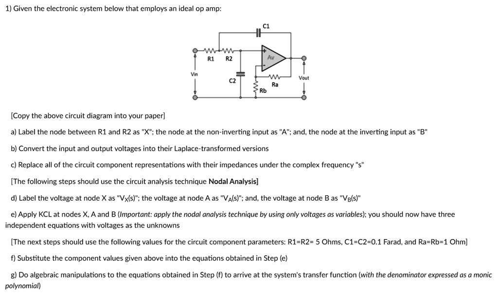 SOLVED: 1) Given the electronic system below that employs an ideal op amp: Vout [Copy the above ...