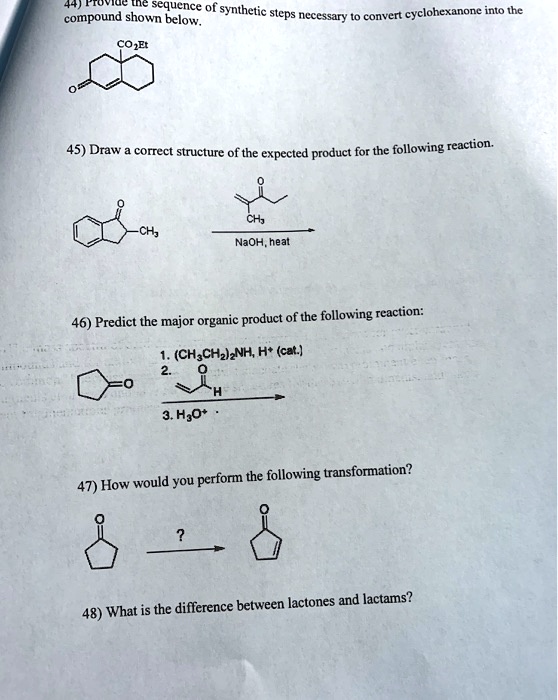 SOLVED: sequence of synthetic sleps necessary content cyclohexanone into the compound shown ...