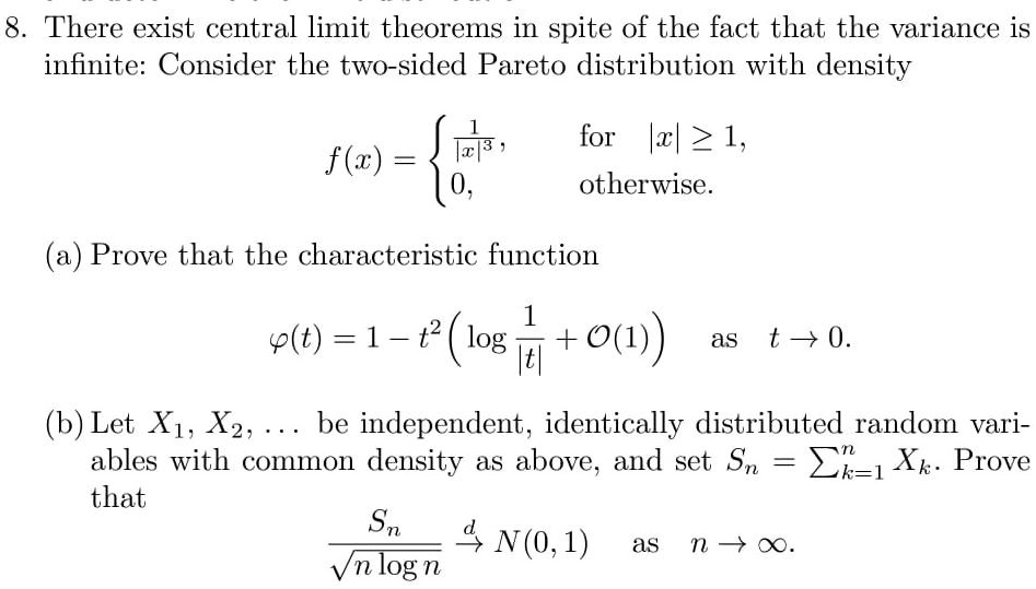 SOLVED: There exist central limit theorems in spite of the fact that the variance is infinite ...