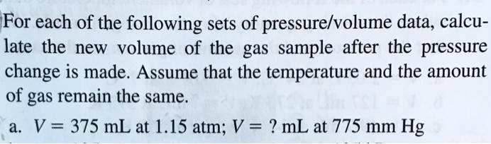 for each of the following sets of pressurelvolume data calcu late the new volume of the gas ...