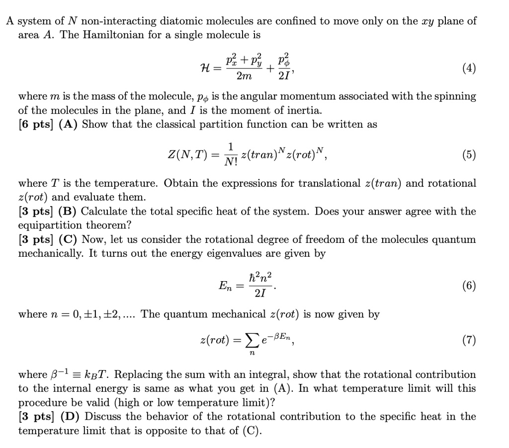SOLVED: A system of N non-interacting diatomic molecules are confined to move only on the cy ...