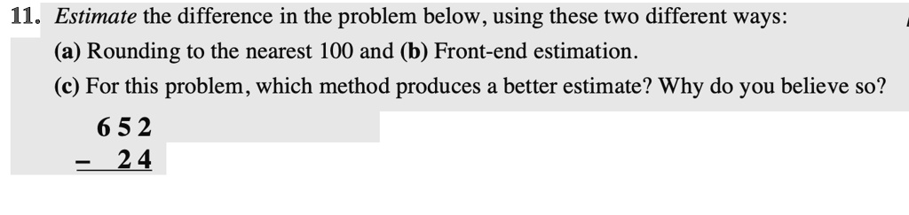 11. Estimate the difference in the problem below, using these two ...