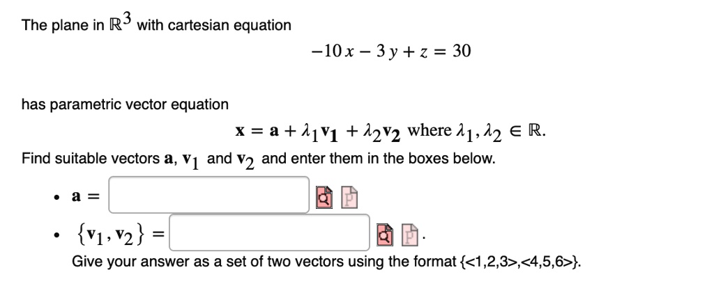 SOLVED:The plane in R3 with cartesian equation ~10x - 3y + 2 = 30 has ...