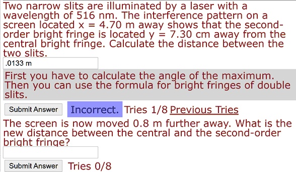 SOLVED: Two narrow slits are illuminated by a laser with a wavelength ...