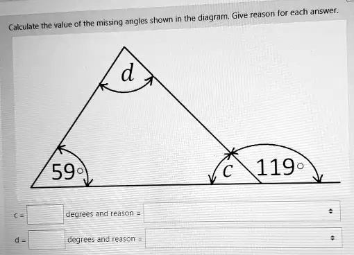 SOLVED: The diagram: Give reason for each answer: Calculate the value of the missing angles ...