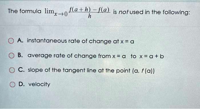 the formula limx 40 fcah fa is not used in the following 0 a ...