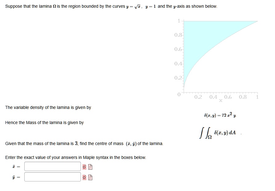 SOLVED: Suppose that the lamina n is the region bounded by the curves y ...