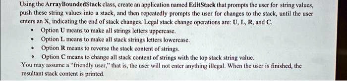 Solved Using The Arrayboundedstack Class Create An Application Named Editstack That Prompts 4922