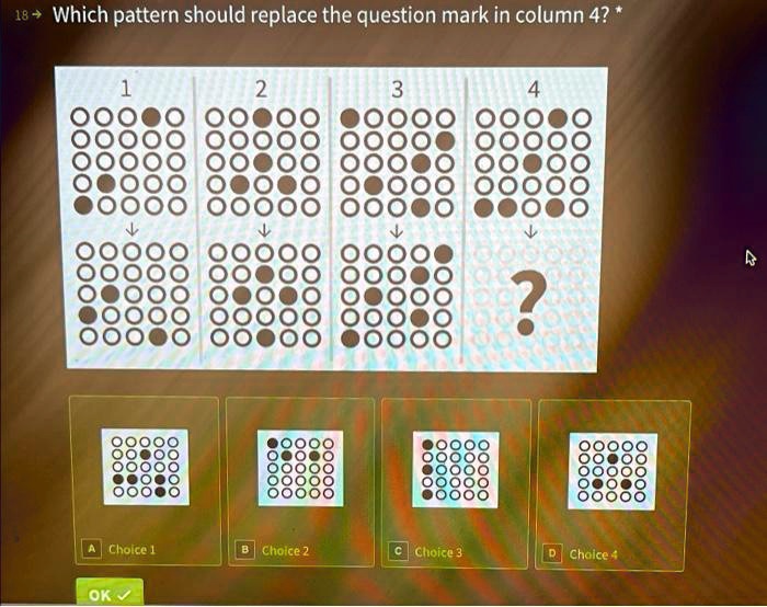 18? Which pattern should replace the question mark in column 4?