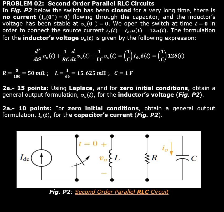 problem 02 second order parallel rlc circuits in fig p2 below the switch has been closed for a ...