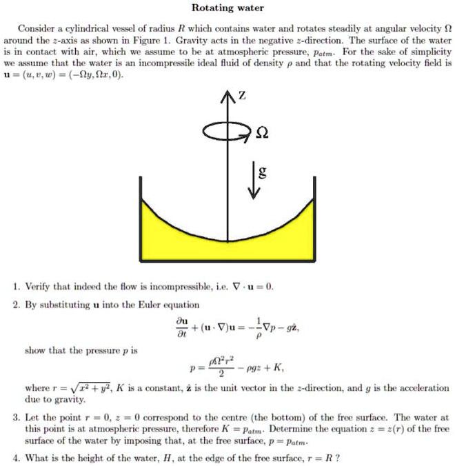 Rotating water Consider a cylindrical vessel of radius R which contains ...
