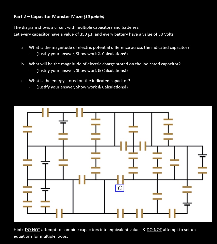 part 2 capacitor monster maze 10 points the diagram shows a circuit ...