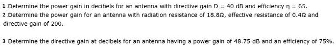 SOLVED: Determine the power gain in decibels for an antenna with ...