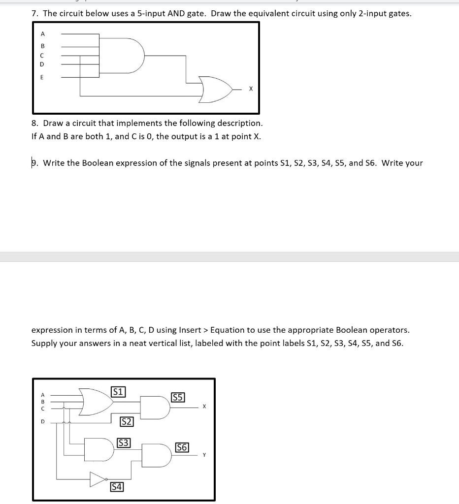 SOLVED: The circuit below uses a 5-input AND gate. Draw the equivalent ...