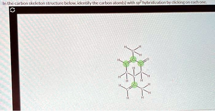 in the carbon skeleton structure below identily the carbon atoms with ... in the carbon skeleton structure below identily the carbon atoms with ...