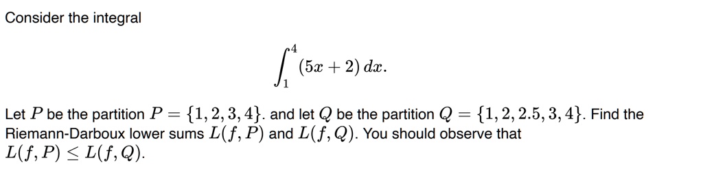 SOLVED:Consider the integral (s2 + 2) d. Let P be the partition P = {1 ...