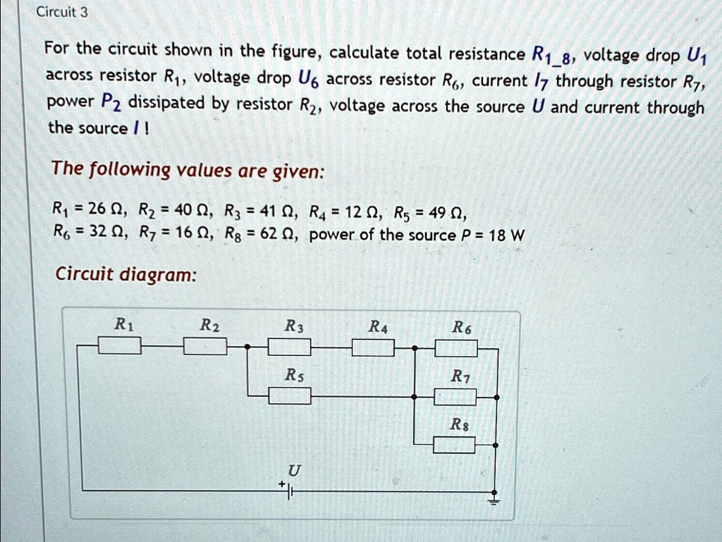 circuit 3 for the circuit shown in the figure calculate total resistance r18 voltage drop u1 ...