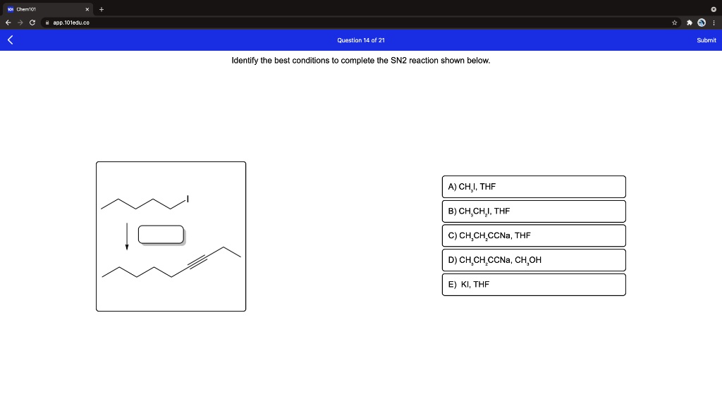 Solved Identify The Best Conditions To Complete The Sn2 Reaction Shown