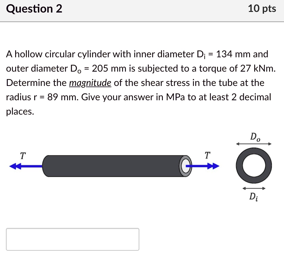 SOLVED: Question 2 10 pts A hollow circular cylinder with inner ... SOLVED: Question 2 10 pts A hollow circular cylinder with inner ...