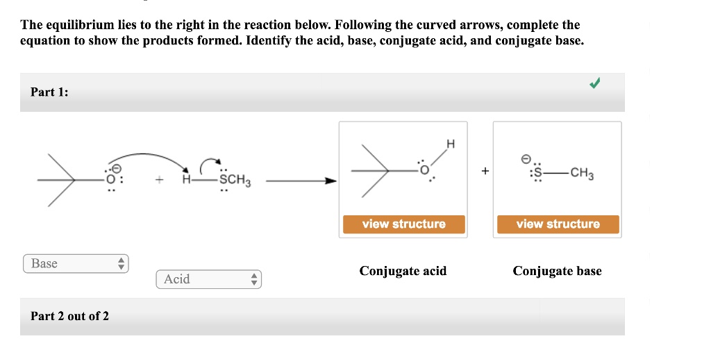 The equilibrium lies to the right in the reaction below. Following the ...