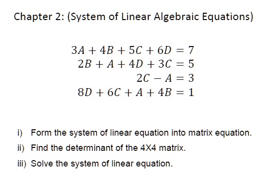 [GET ANSWER] chapter 2 system of linear algebraic equations 34 4b 5c 6d ...