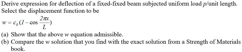 Derive expression for deflection of a fixed-fixed beam subjected uniform load p/unit length ...