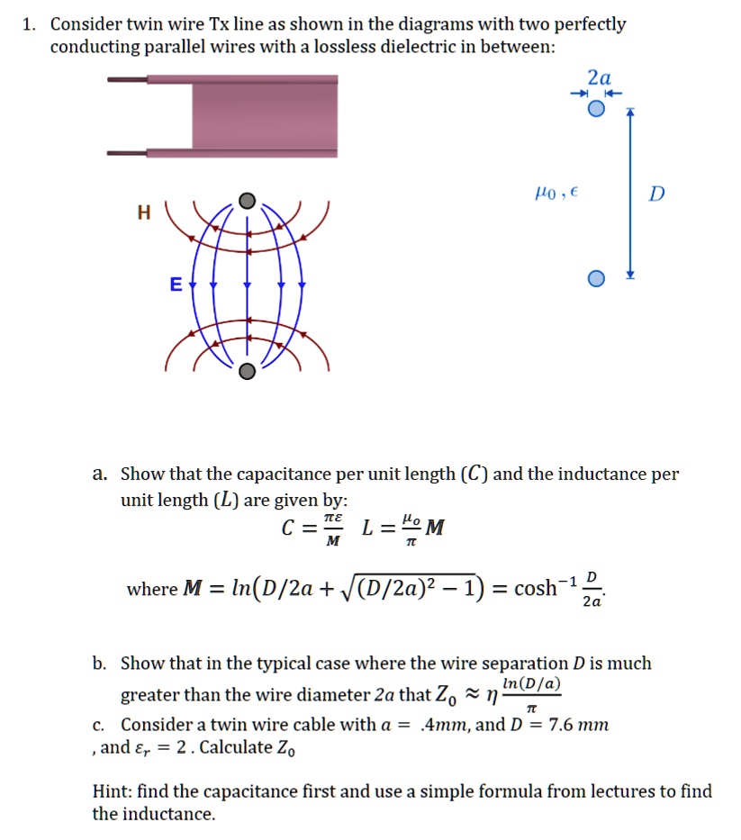 SOLVED: 1. Consider twin wire Tx line as shown in the diagrams with two ...