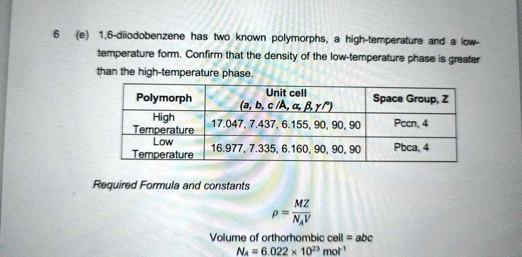 SOLVED:(e) 1,6-diiodobenzene has two known polymorphs, high-temperature ...
