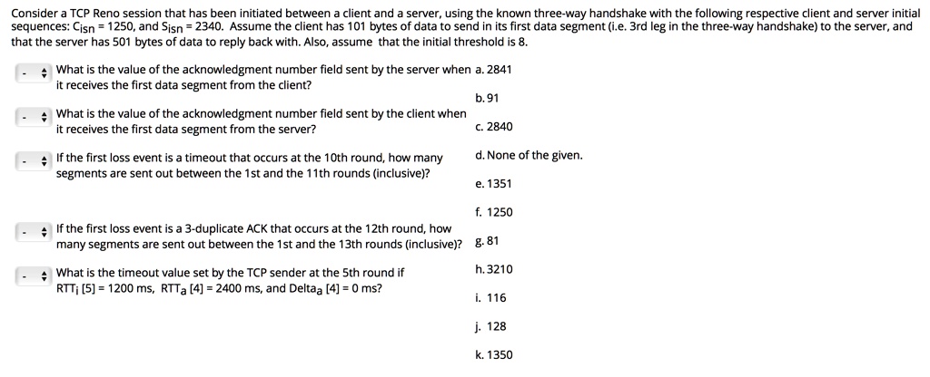SOLVED: Consider a TCP Reno session that has been initiated between a ...