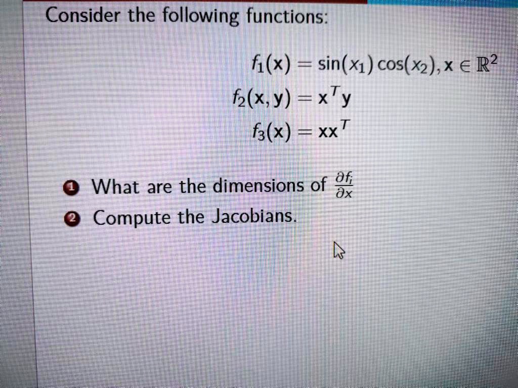 consider the following functions fix sinx1 cosx2x r2 f2xy xt y f3x xxt ...