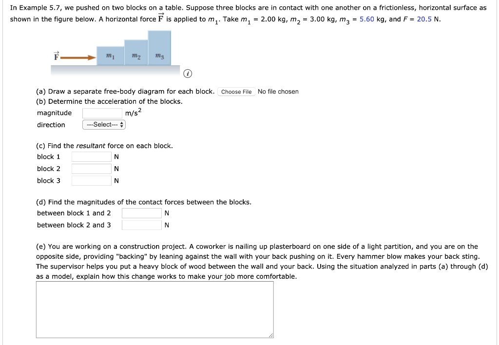 in example 57 we pushed on two blocks on table suppose three blocks are in contact with one ...