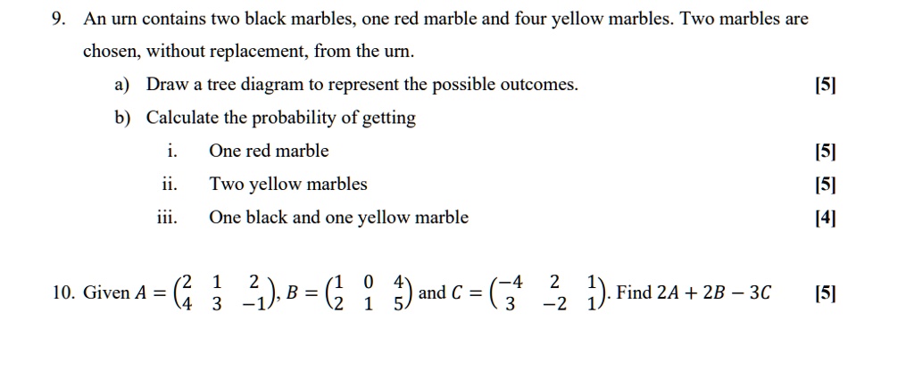 SOLVED: An urn contains two black marbles, one red marble and four ...