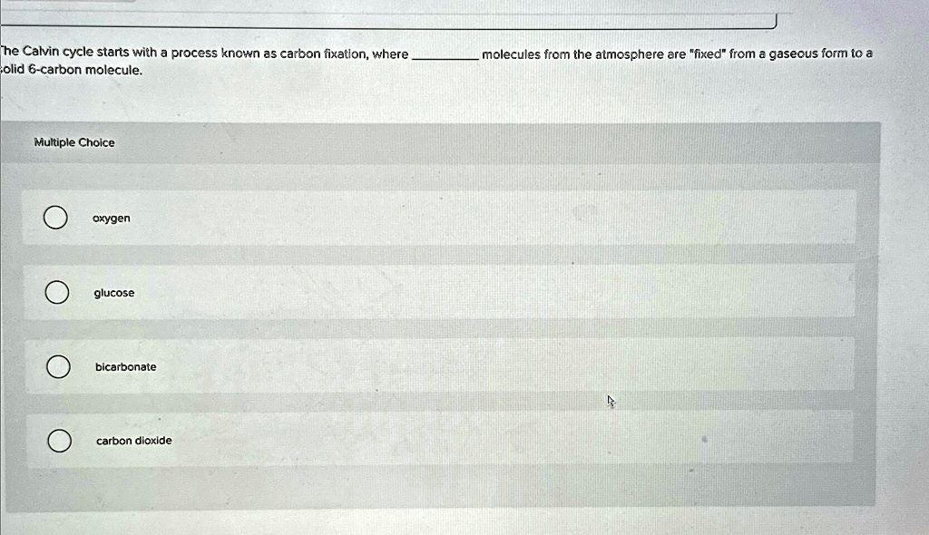the calvin cycle starts with a process known as carbon fixation where ...