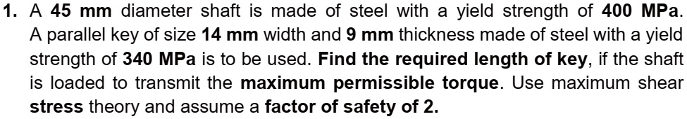 SOLVED: '.......... 1 A 45 mm diameter shaft is made of steel with ...