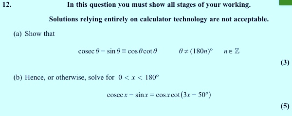 SOLVED: In this question, you must show all stages of your working: Solutions relying entirely ...
