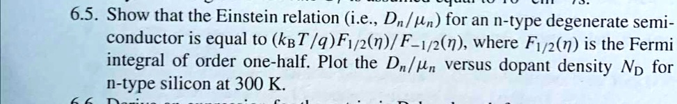 SOLVED: Show that the Einstein relation (i.e., Dn/n) for an n-type ...