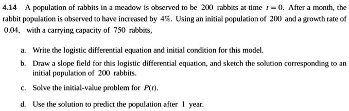 414 a population of rabbits in meadow is observed t0 be 200 rabbits at ...