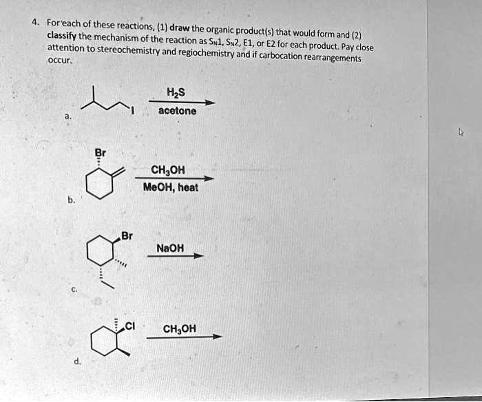 VIDEO solution: For each of these reactions, draw the organic product(s ...