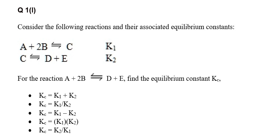 SOLVED: Q 1() Consider the following reactions and their associated ...