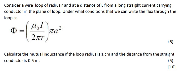 SOLVED: Consider a wire loop of radius r and at a distance of L from a ...