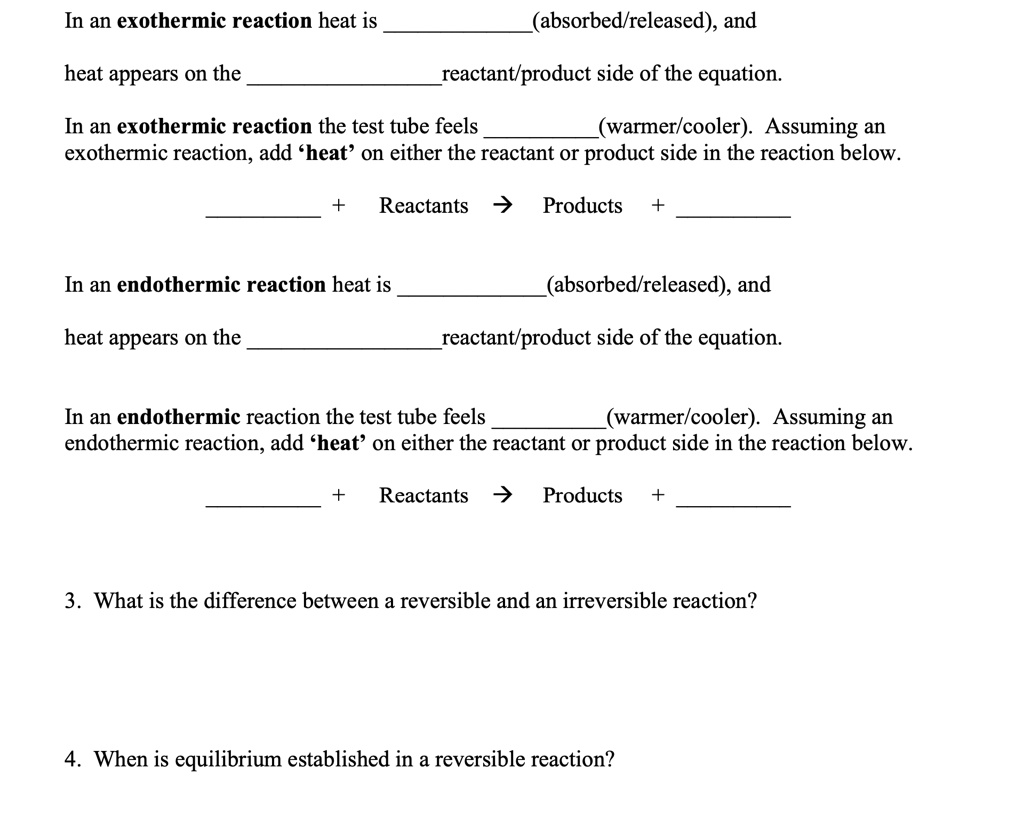 SOLVED: In an exothermic reaction, heat is released, and heat appears ...
