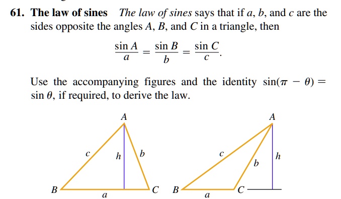 SOLVED: 61. The law of sines The law of sines says that if a, b, and c ...