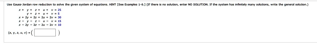 SOLVED:Gauss-Jordan educton Rone qiven System equations HINT [See ...