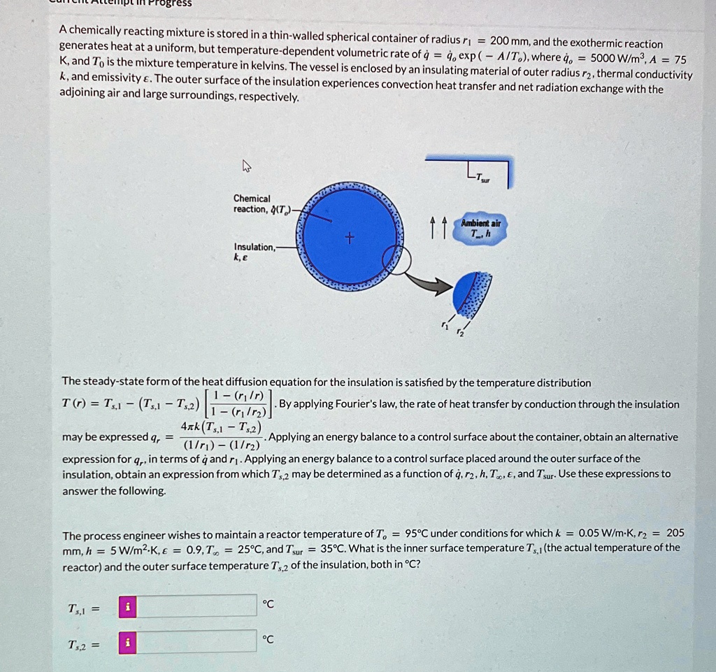 A chemically reacting mixture is stored in a thin-walled spherical ...