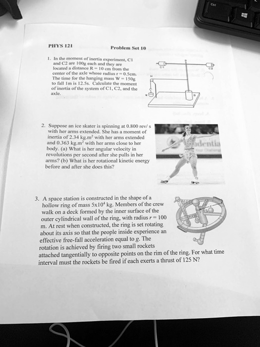 PHYS 121 Problem Set 10 1. In the moment of inertia experiment, C1 and ...