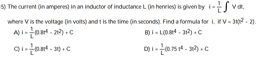 SOLVED: 5) The current (in amperes) in an inductor of inductance L (in ...