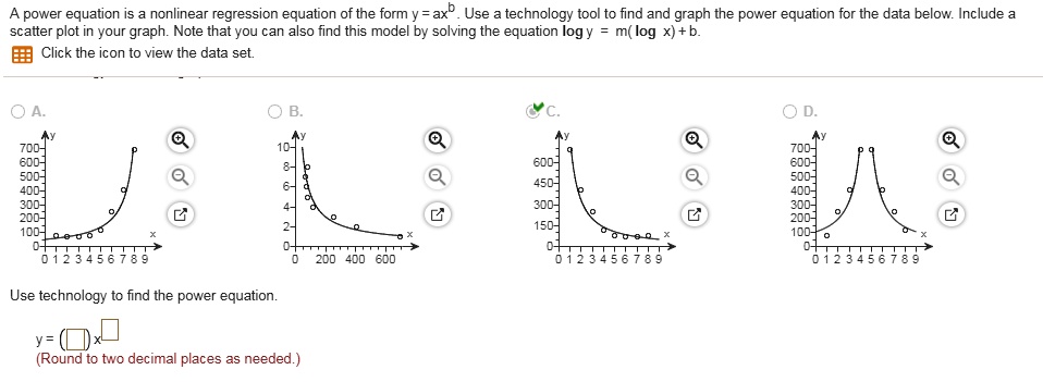 A power equation is a nonlinear regression equation of the form y = ax ...