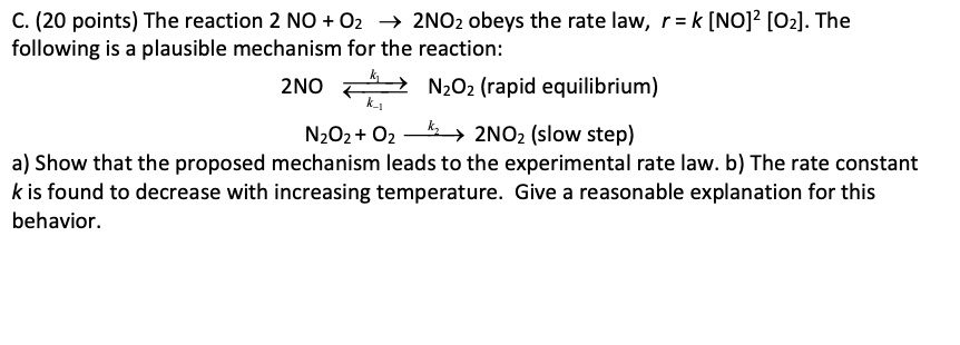 SOLVED: Please help explain part a and b. C. (20 points) The reaction 2 ... SOLVED: Please help explain part a and b. C. (20 points) The reaction 2 ...